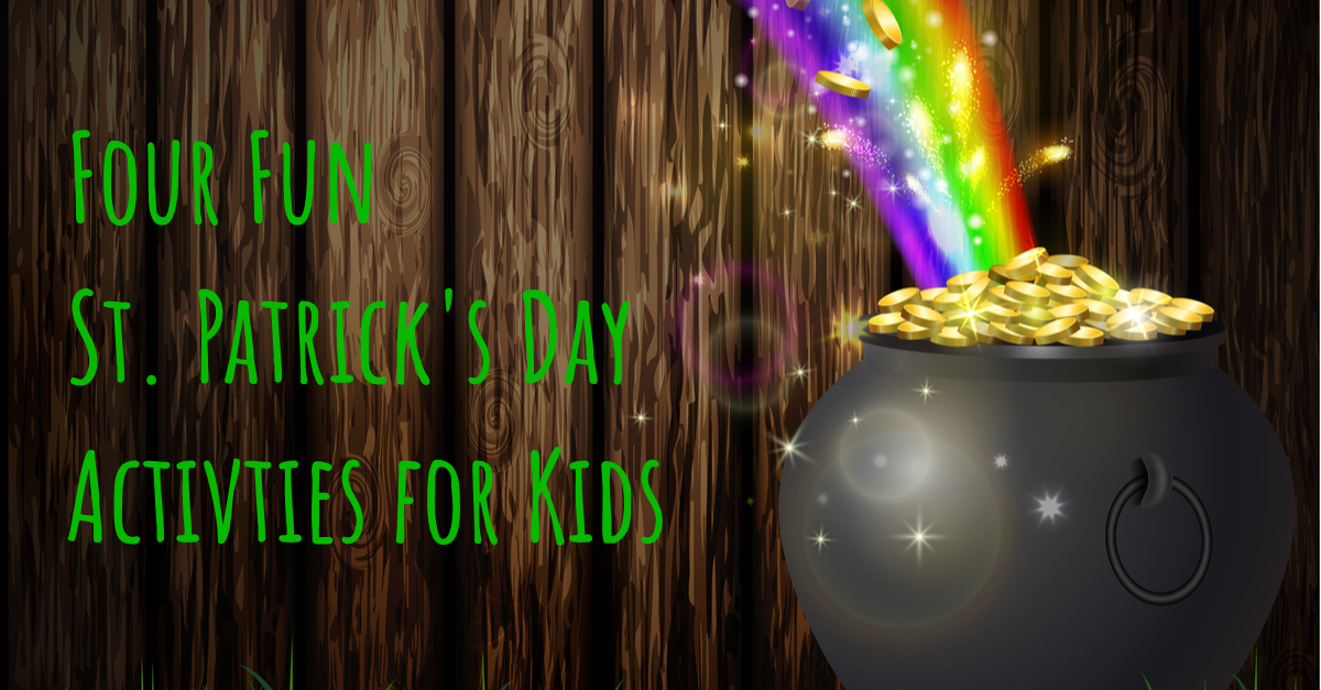 Four Fun St. Patricks Day Activities for Kids – L. Bradley